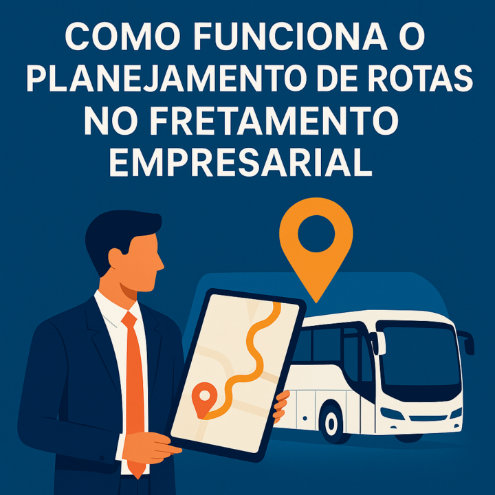 Planejamento de rotas no fretamento empresarial: Como é feito